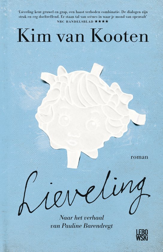 Lieveling van Kim van Kooten “Een ontroerend boek, met een einde wat ...