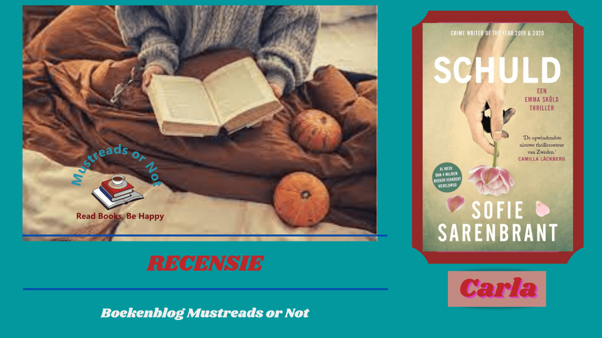 Schuld – Sofie Sarenbrant. “Schuld, geheimen, leugens en wraak; de ingrediënten voor deze ...