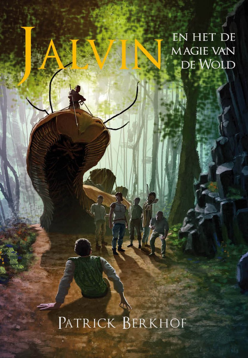 Jalvin en de magie van de wold – Patrick Berkhof “Telkens verrast het ...