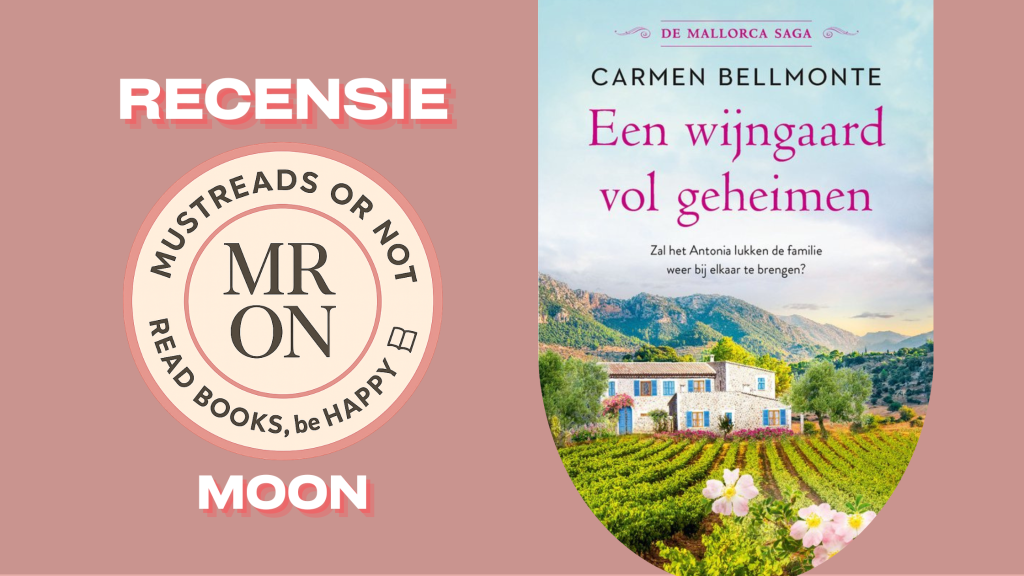 Een wijngaard vol geheimen – Carmen Bellmonte “Bellmonte weeft verleden ...